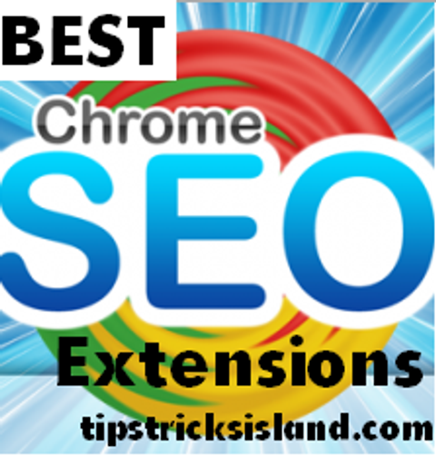 Best SEO Extensions for Google Chrome - An Island for Blogging Tips Tricks