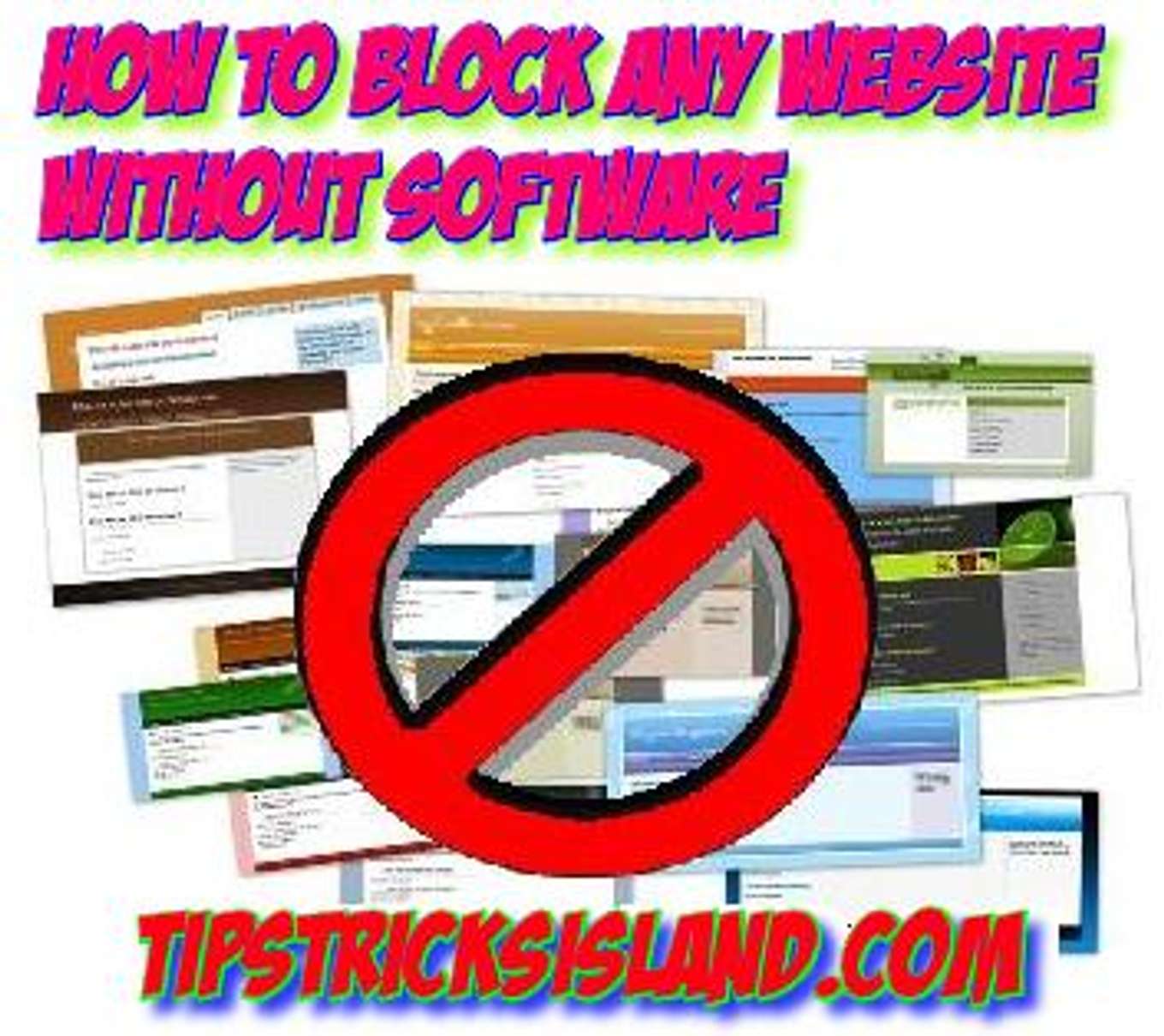 How to Block Specific Websites Without Using Any Software - An Island ... How to Block Specific Websites Without Using Any Software - An Island ...