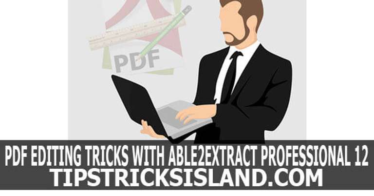 PDF Editing Tricks with Able2Extract Professional 12 - An Island for ...