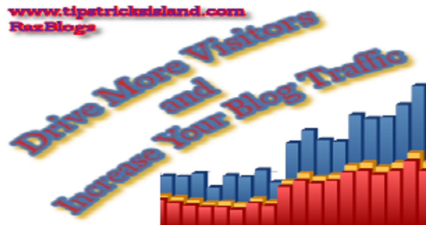 Best Ways to Drive More Visitors and Increase Your Blog Traffic - An ...